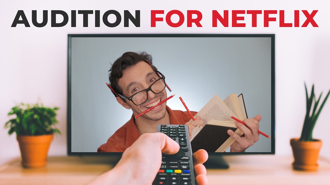 How to Audition for NETFLIX! - YouTube