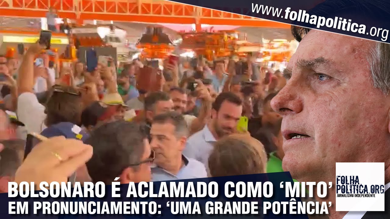 Bolsonaro é aclamado como mito ao se pronunciar para multidão: ‘Somos ...