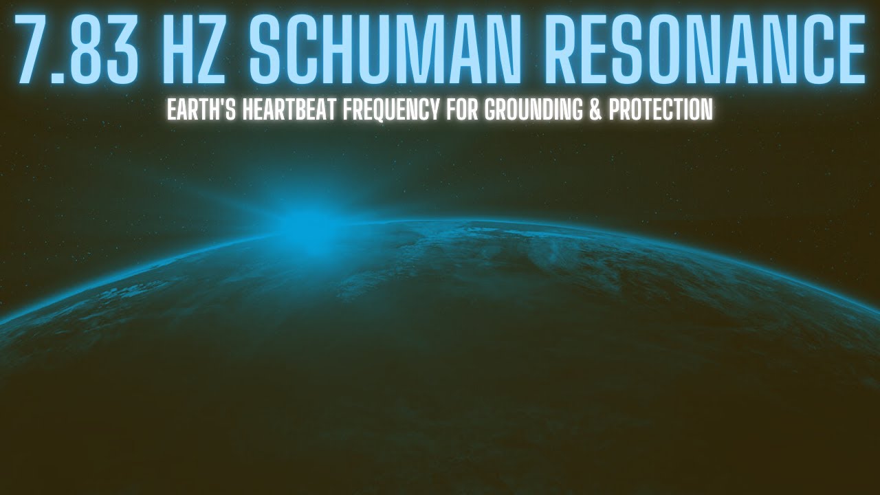 💫 7.83 Hz Earth's Heartbeat | Ultimate Grounding & Protection | Deep ...