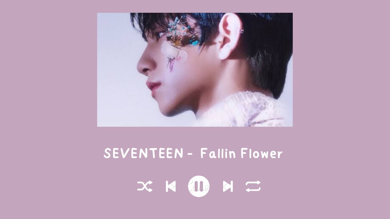 SEVENTEEN - Fallin Flower (Speed up) - YouTube
