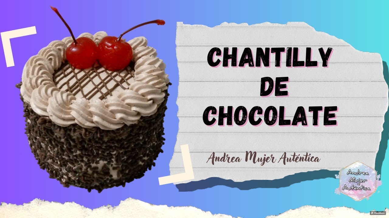 Chantilly de Chocolate 🍫. Receta ideal para RELLENO Y COBERTURA. - YouTube