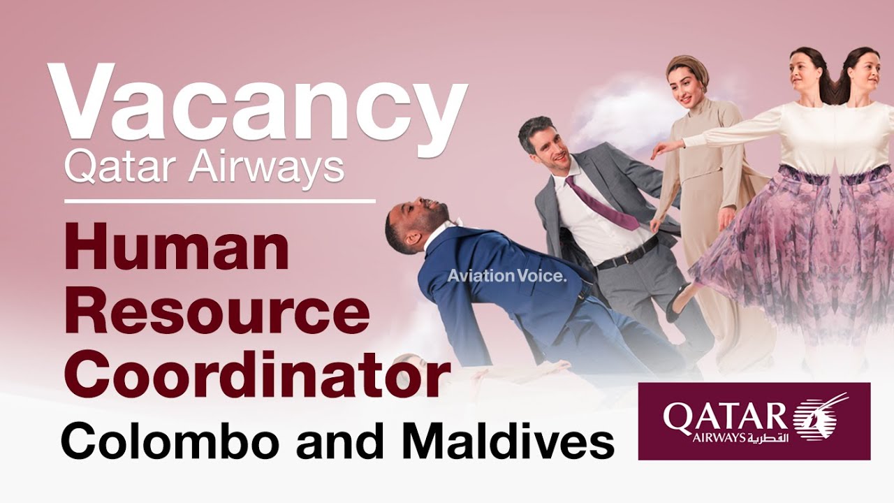 Vacancy | Qatar Airways | Human Resource Coordinator - Colombo ...