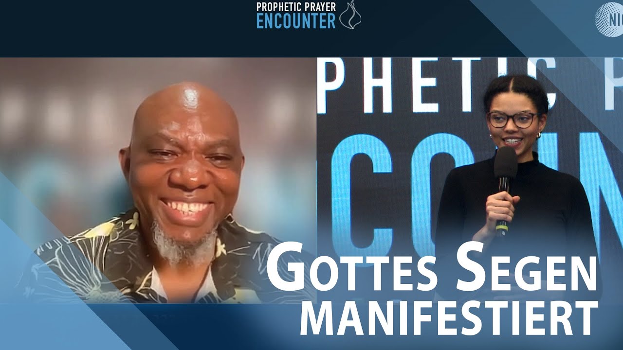 Gottes Segen Manifestiert/Manifestation of God’s Blessings | Prophetic ...