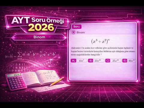 Çoğu Kişi Bu Binom Sorusunda Hata Yapıyor!  | Soru No : 1026