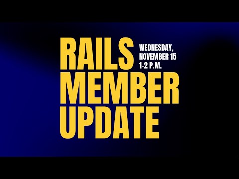 RAILS Member Update - November 15, 2023 - YouTube