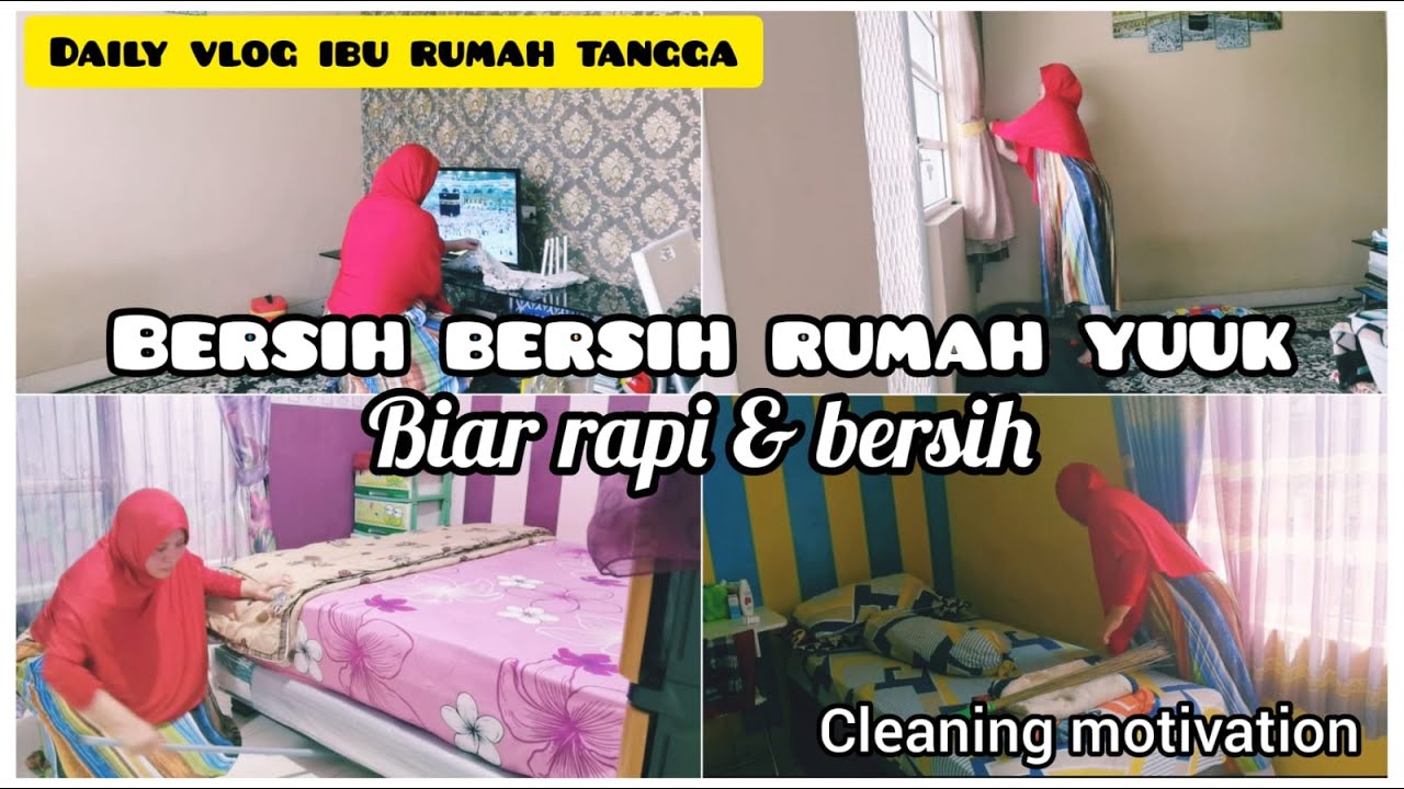 DAILY VLOG IRT: YUK BERSIH BERSIH RUMAH BIAR RAPI DAN KINCLONG ...