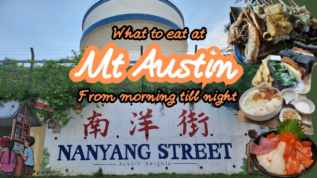 Eat From Breakfast till Supper EP1 - Mount Austin JB – 4 Must-Try Food ...