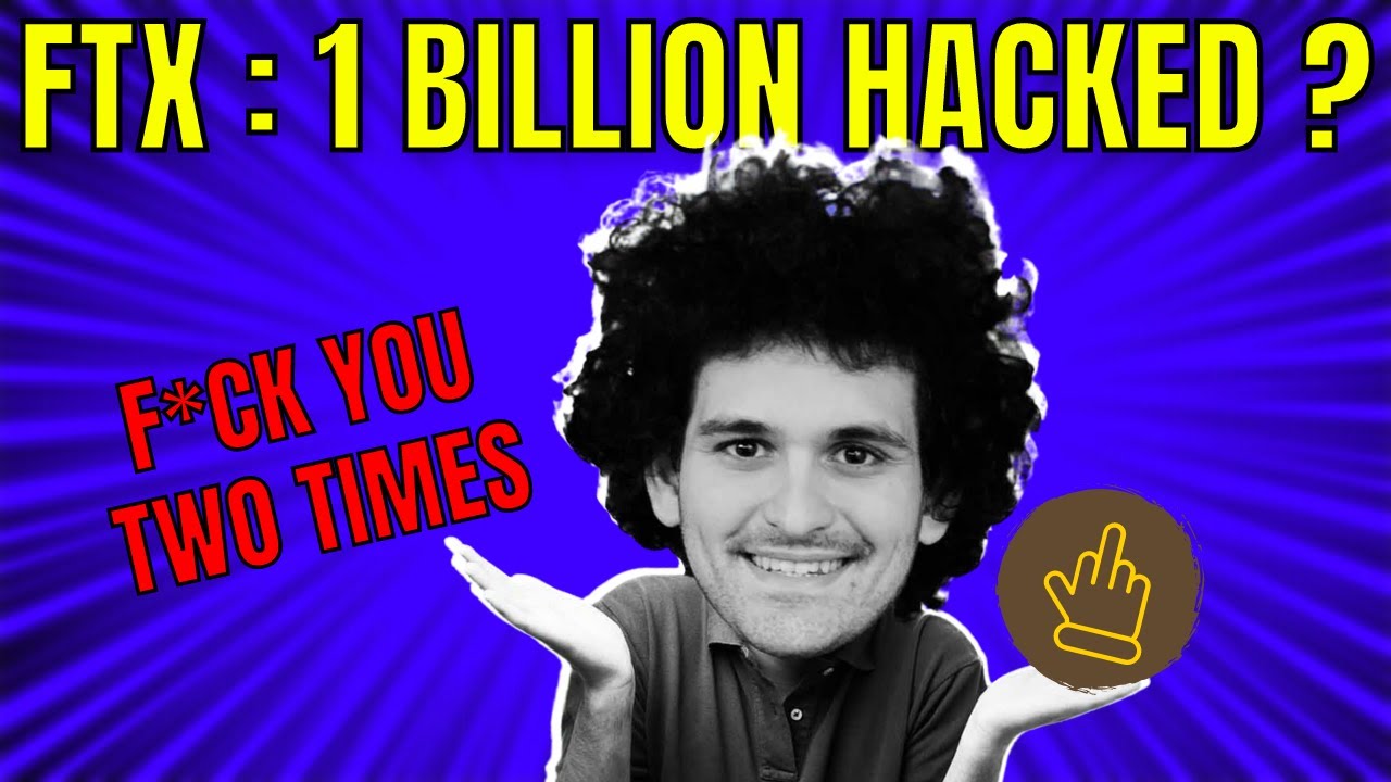 FTX HACKED FOR 1 BILLION DOLLARS | FTX F*CKED MILLIONS OF PEOPLE - YouTube