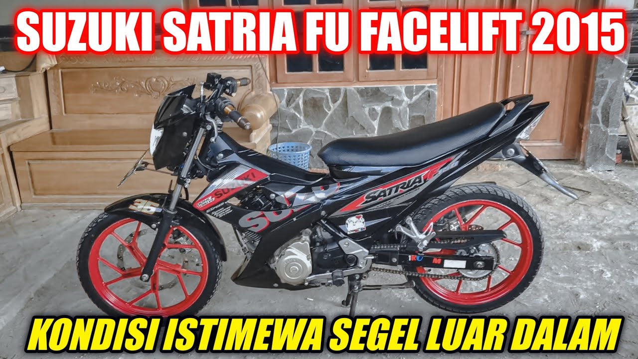 MOTOR BEKAS MURAH!!! SUZUKI SATRIA FU FACELIFT TAHUN 2015 KONDISI ...