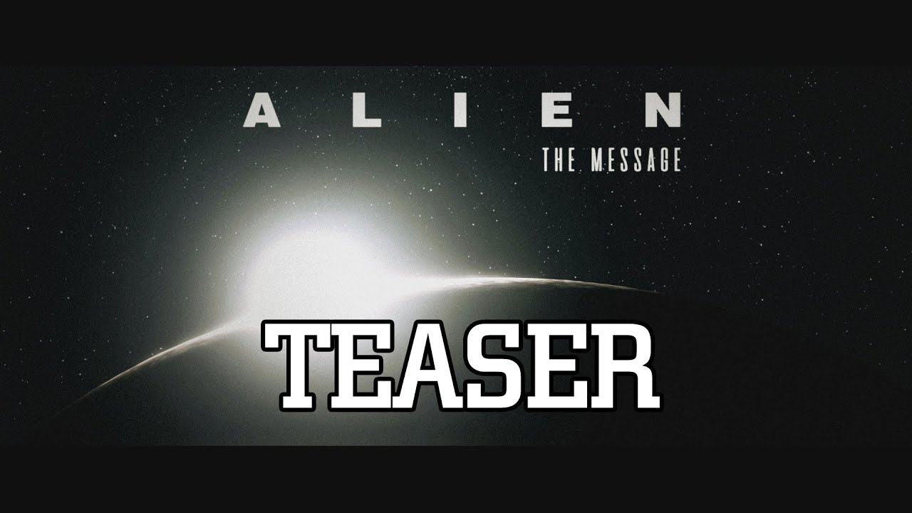ALIEN - The Message Teaser - YouTube