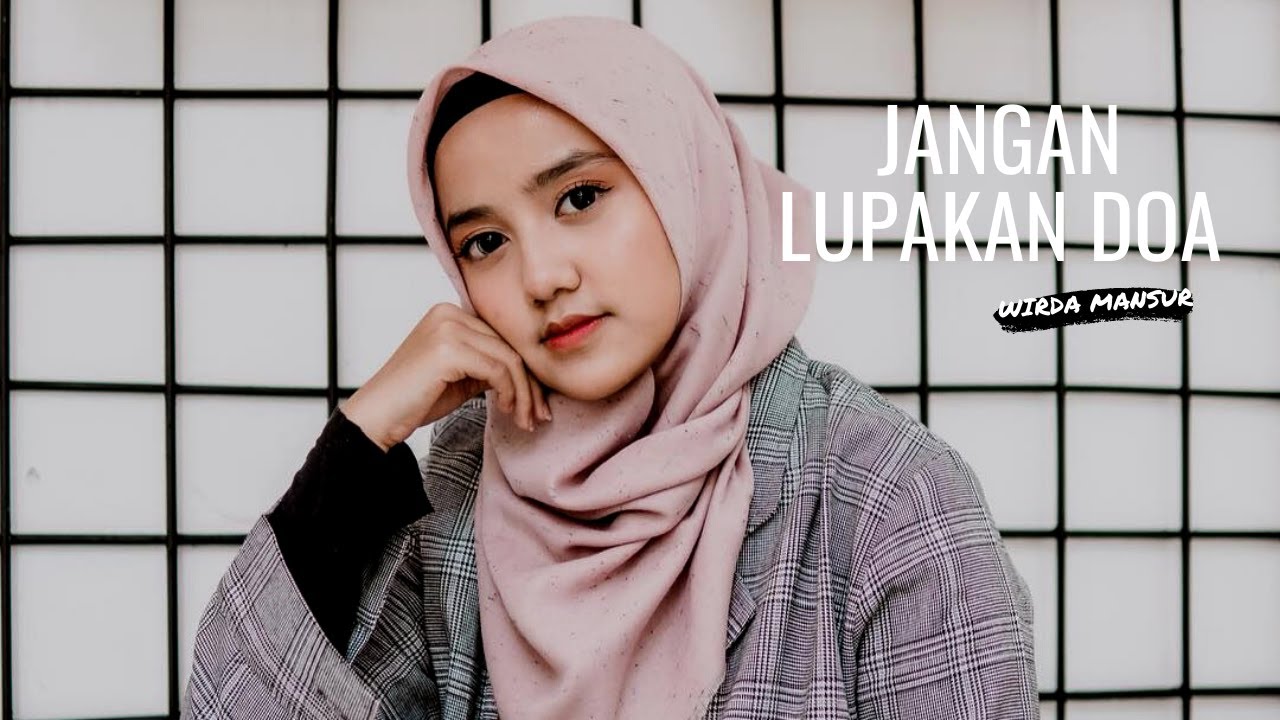 Jangan Lupakan Doa | Wirda Mansur - YouTube