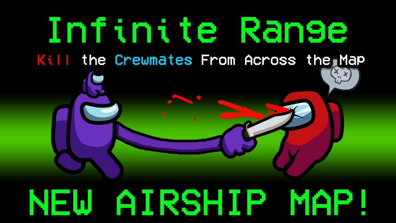 NEW Among Us INFINITE RANGE Role?! (NEW AIRSHIP MAP) - YouTube