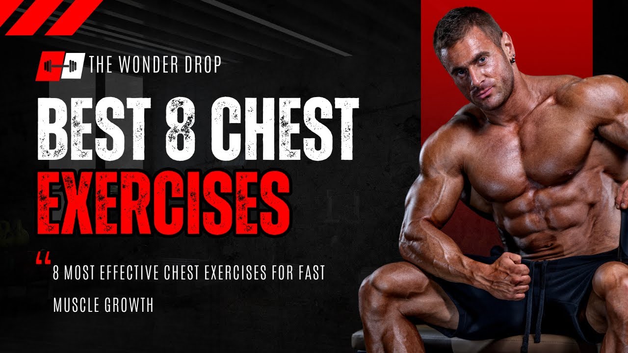 8 Most Effective CHEST EXERCISES for Fast Muscle Growth | Chest workout ...