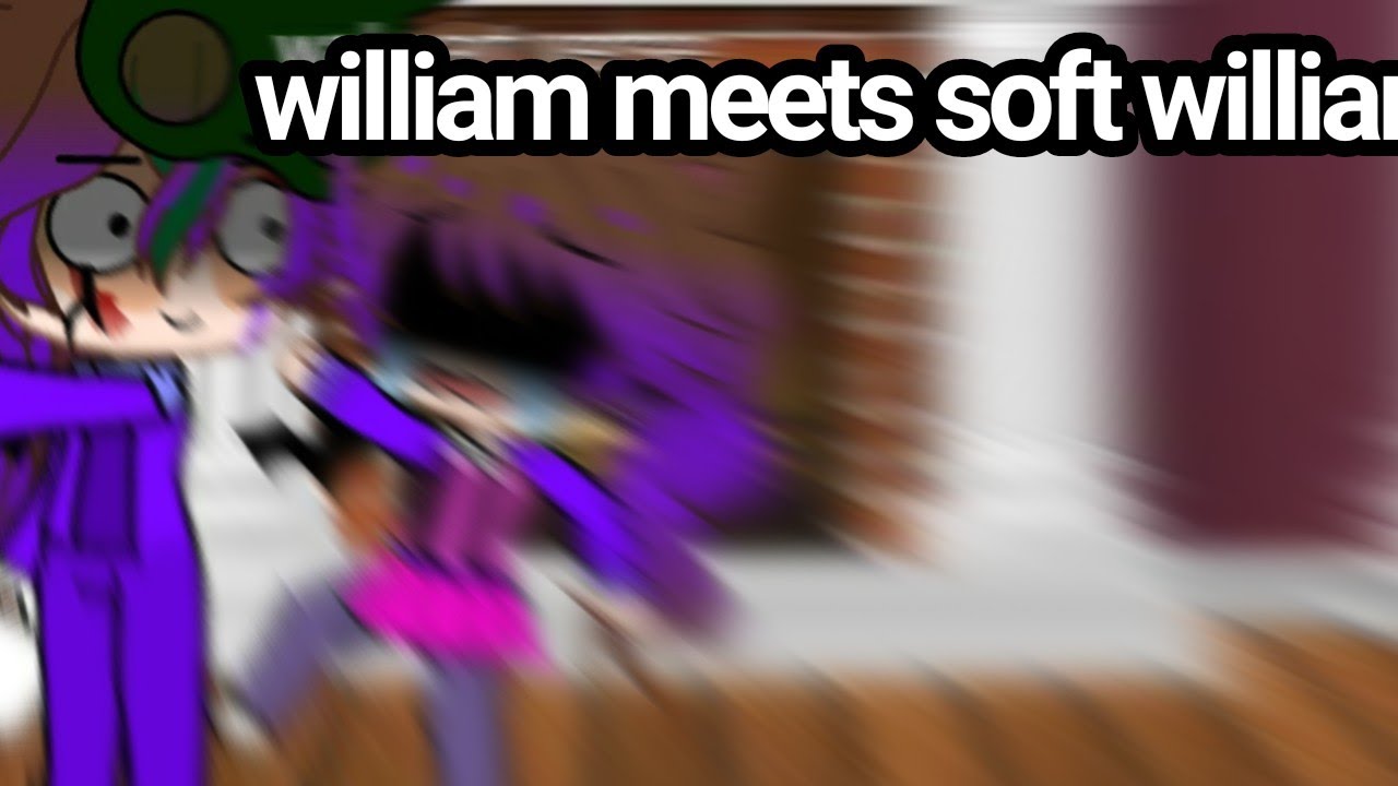 william meets soft william ep2 - YouTube