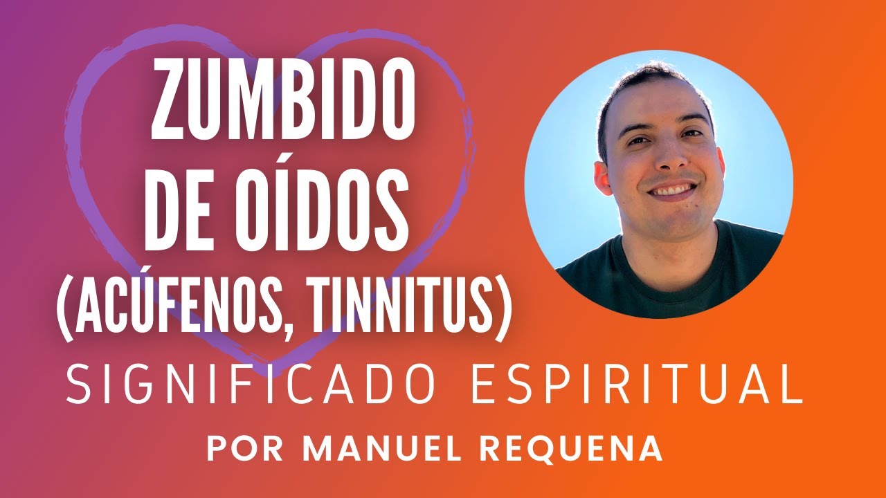 Zumbido de oídos (acúfenos, tinnitus): Significado espiritual - por ...