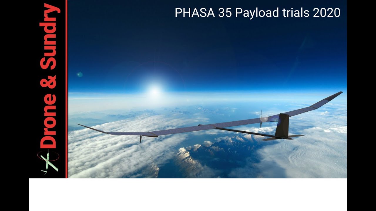PHASA 35 Payload trials 2020 - YouTube