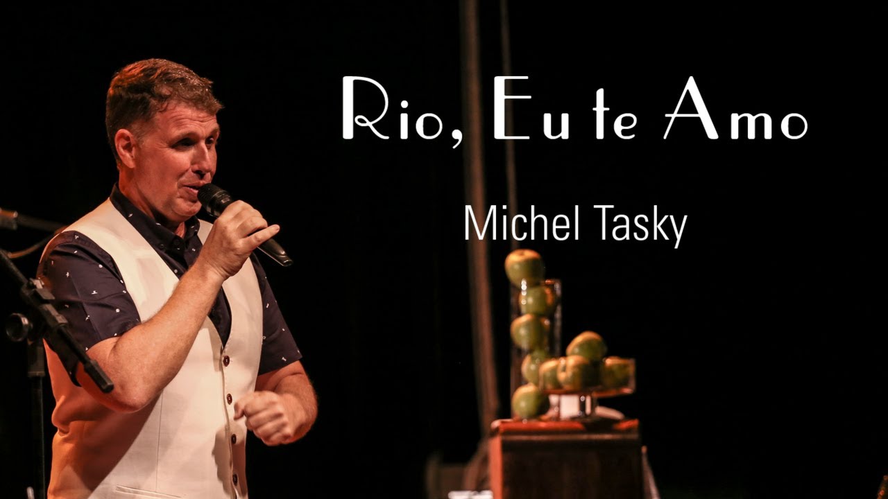 Rio, Eu te Amo I Michel Tasky - YouTube
