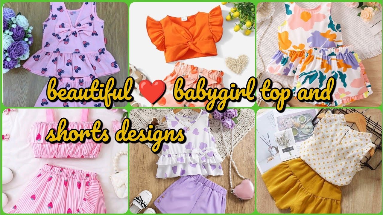 Trendy New 2024 Babygirl Top & Shorts Designs/babygirl short shirts ...