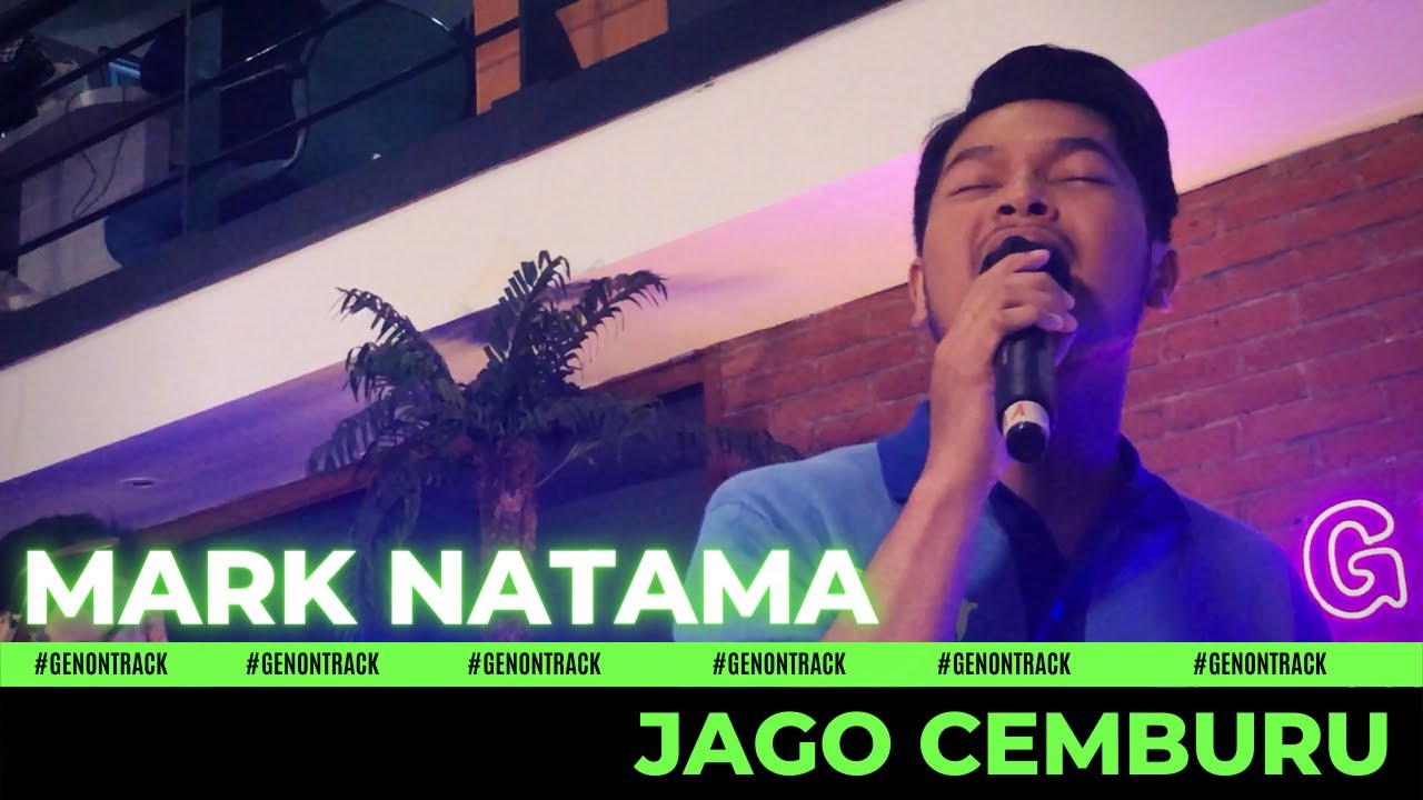 MARK NATAMA - JAGO CEMBURU | [LIVE ACOUSTIC] | GENONTRACK - YouTube