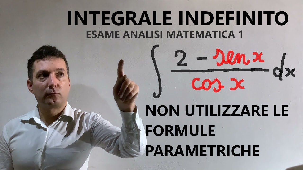 Integrale indefinito analisi matematica 1 .Come risolverlo in tre ...