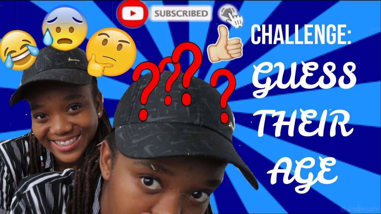 Guess their Age Challenge 🤔😲😂| South African YouTuber - YouTube