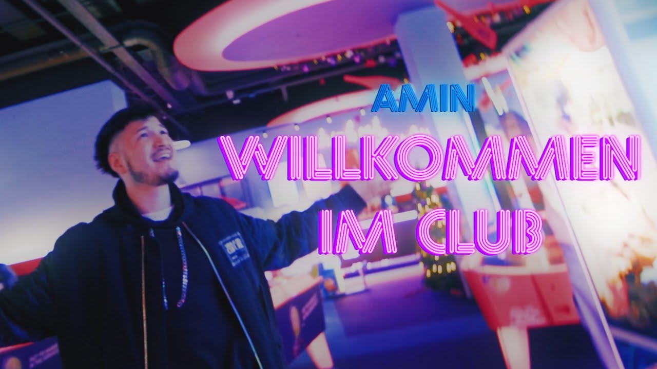 AMIN - Willkommen Im Club (Official Video) - YouTube