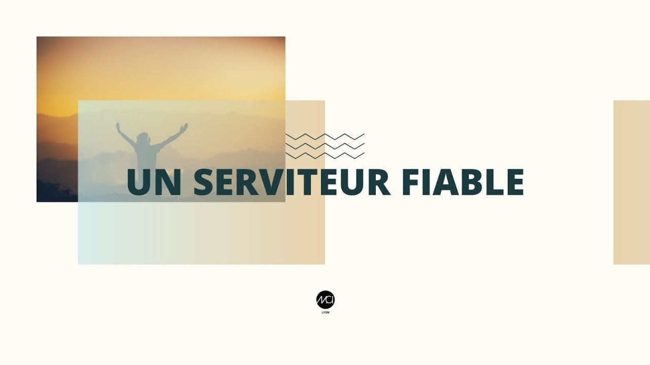 Un serviteur fiable - YouTube