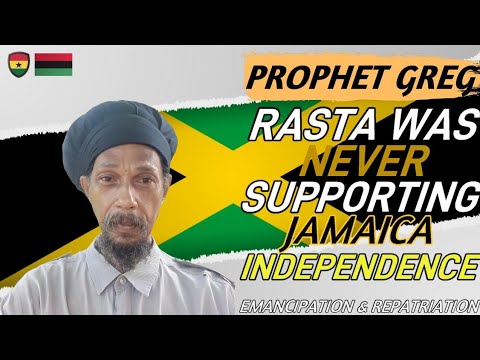 Prophet Greg: Rasta was never in support of Jamaica Independence ...