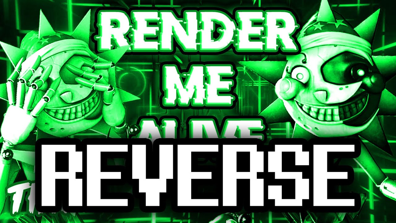 Reverse FNAF HELP WANTED 2 SONG "Render Me Alive" [Lyrics] - YouTube