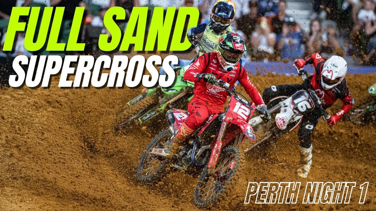 RACING A FULL SAND SUPERCROSS TRACK - World Supercross Perth Vlog - YouTube