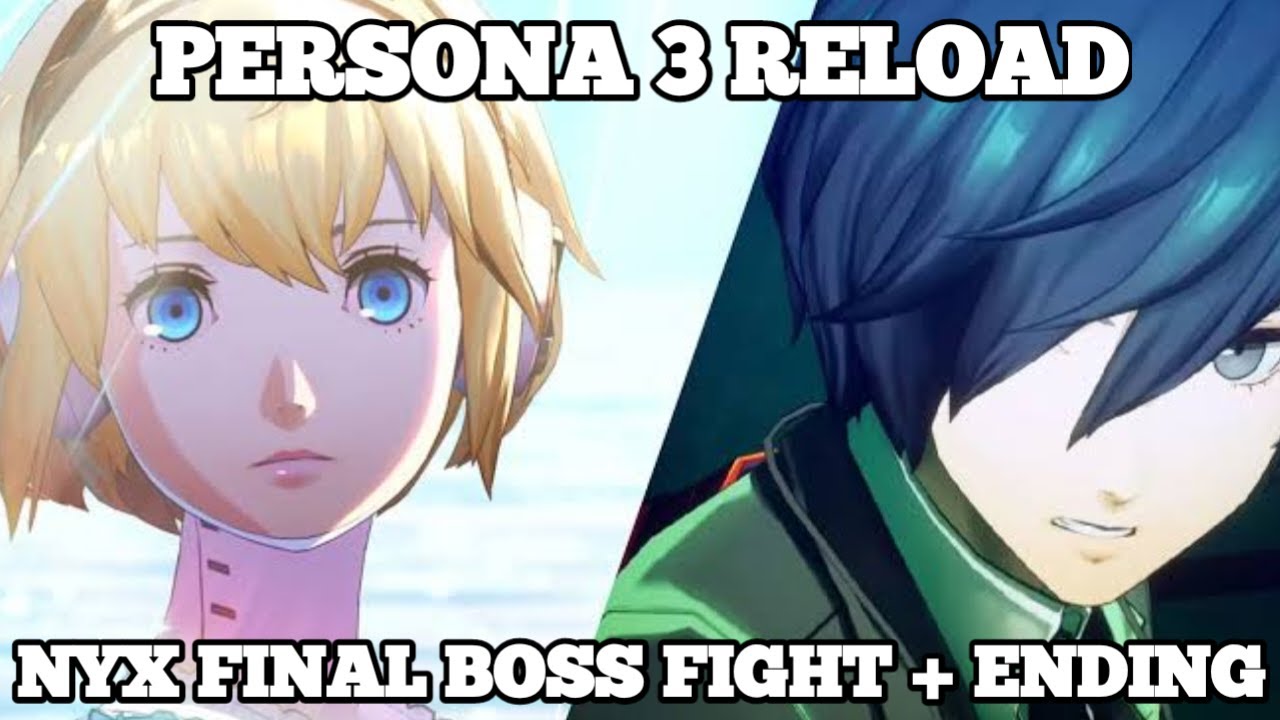 PERSONA 3 RELOAD NYX FINAL BOSS FIGHT + GOOD ENDING (Spoilers) - YouTube