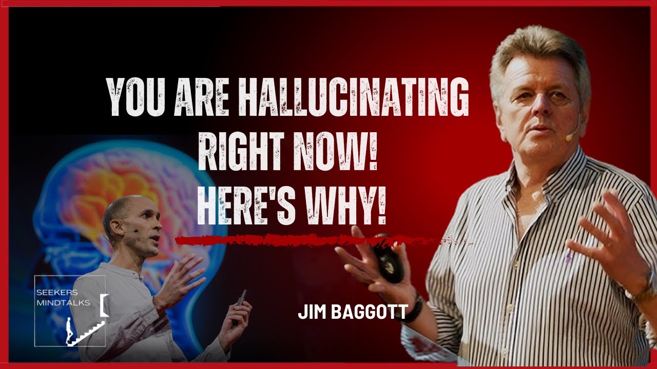 Are We Just Hallucinating Reality? - Jim Baggott - YouTube