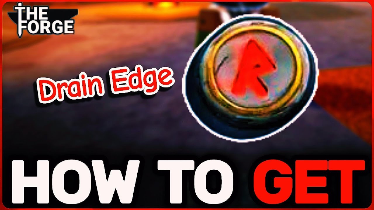 How To GET DRAIN EDGE (Lifesteal Rune) in THE FORGE! | Roblox - YouTube