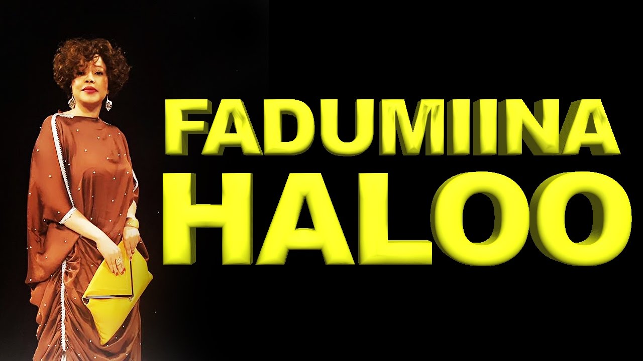 FADUMIINA (HALOO) 2016 HD - YouTube