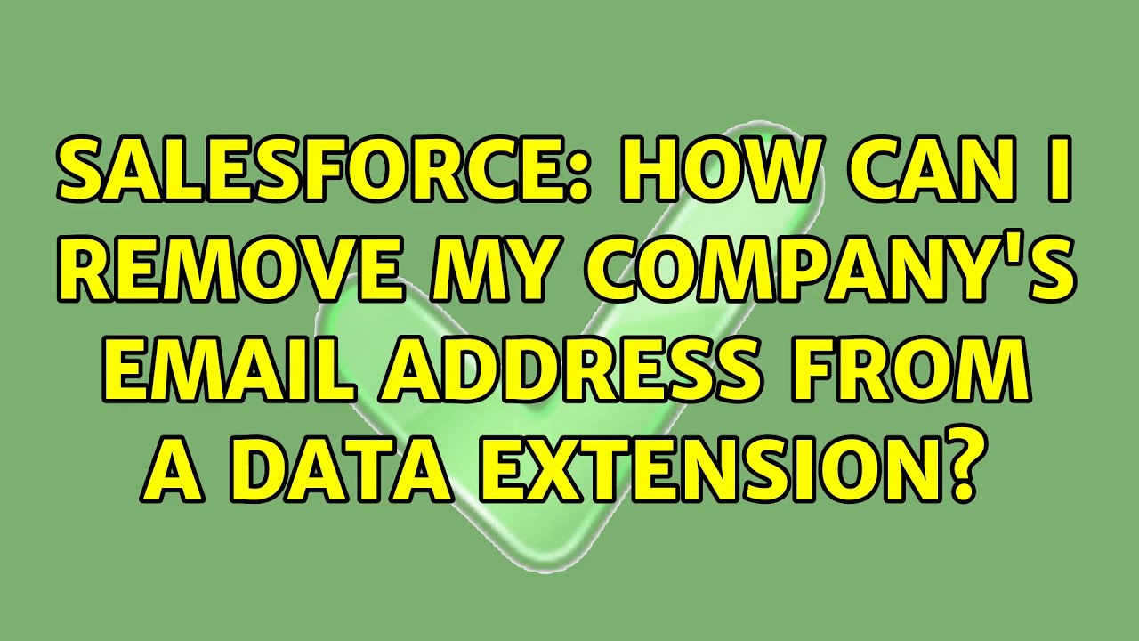 Salesforce How Can I Remove My Company s Email Address From A Data salesforce-how-can-i-remove-my-company-s-email-address-from-a-data