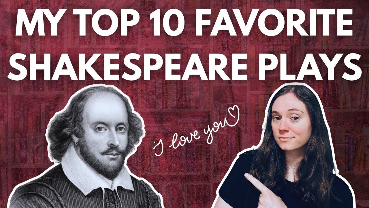 My Top 10 Favorite William Shakespeare Plays - YouTube