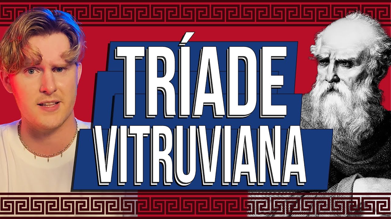 DESVENDANDO os 3 pilares da TRÍADE VITRUVIANA! - YouTube