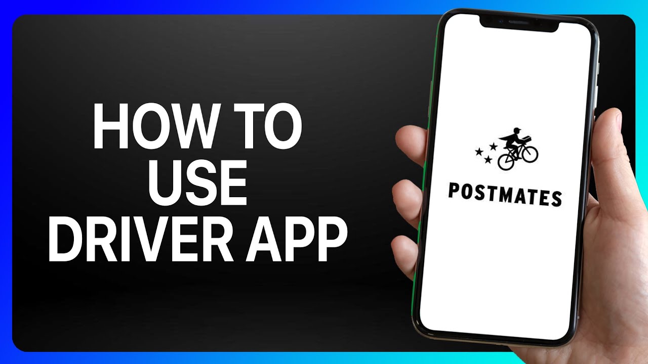 How To Use Postmates Driver App Tutorial - YouTube