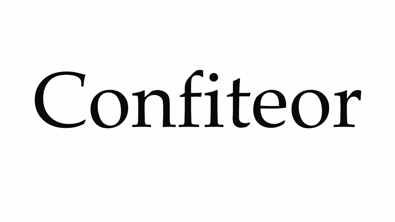 How to Pronounce Confiteor - YouTube