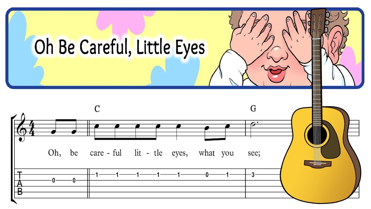 Oh Be Careful, Little Eyes - Easy Christian Guitar Sheet Music with TAB ...