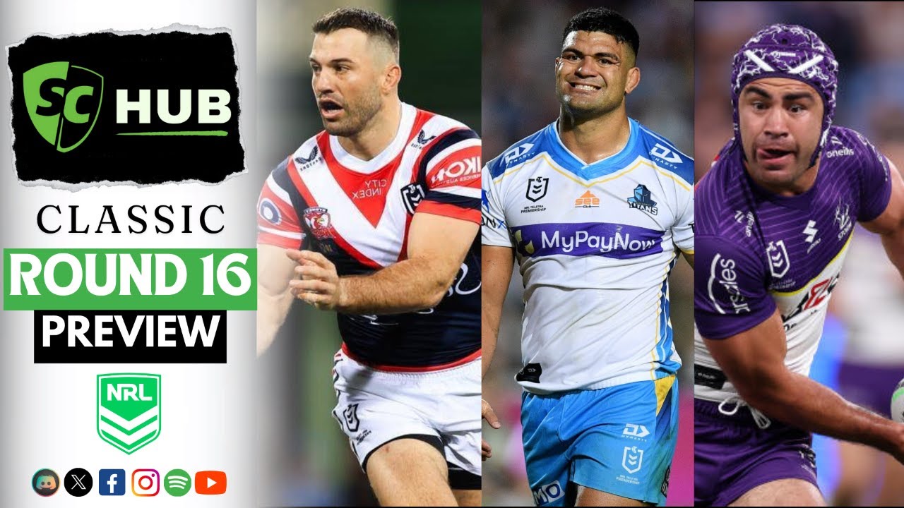 CLASSIC | NRL - ROUND 16 PREVIEW - YouTube