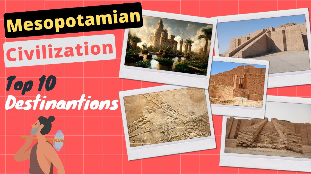 Unearth the Secrets of Mesopotamia: Top Places to Explore the Ancient ...