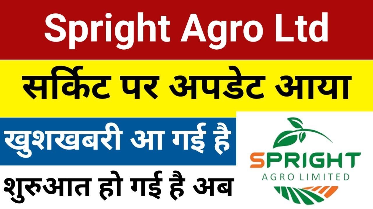 सर्किट बदल दिया है Spright Agro Share Latest News | Spright Agro Share ...