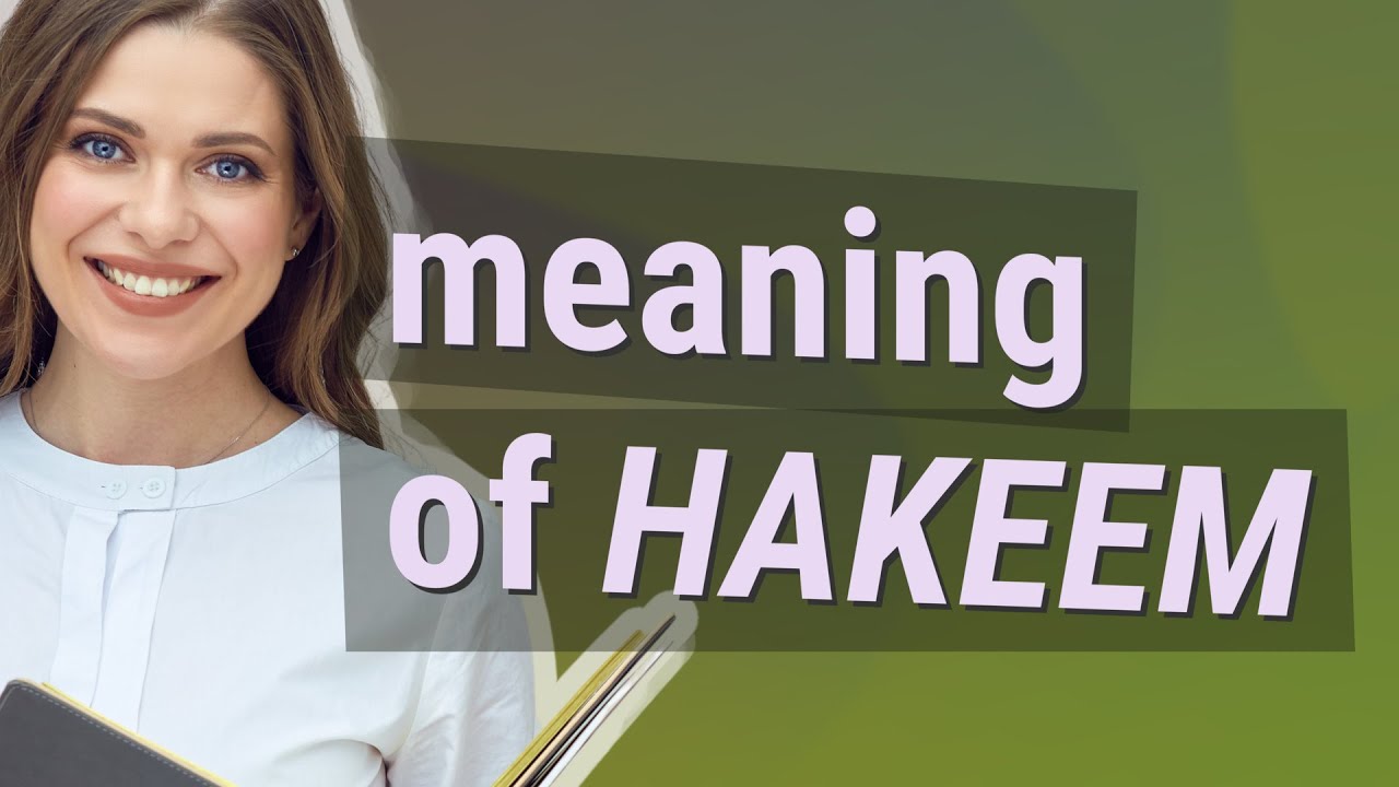 Hakeem | meaning of Hakeem - YouTube