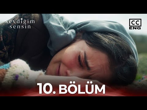 Sevdiğim Sensin 10. Bölüm - ENG SUB | Full HD Review