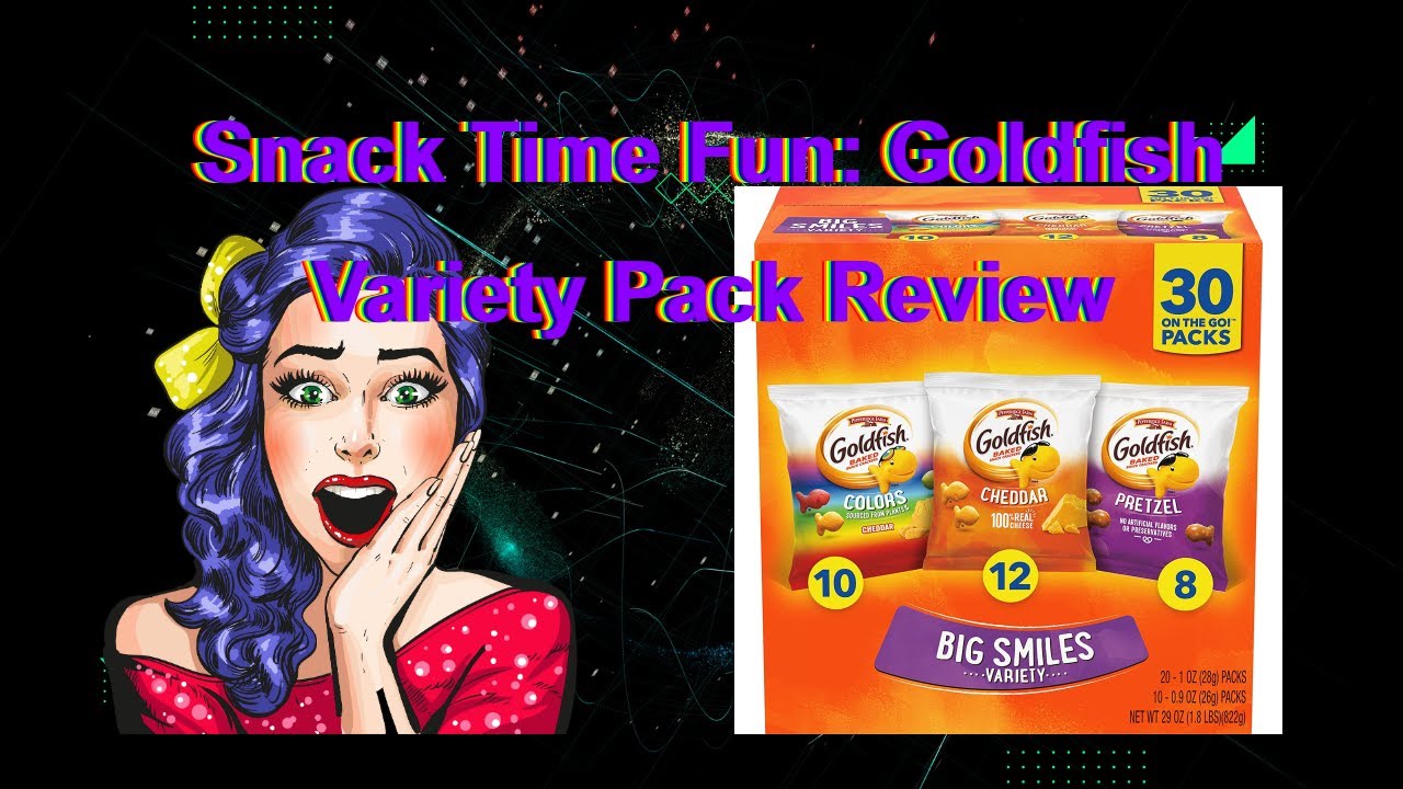 Snack Time Fun: Goldfish Variety Pack Review - YouTube