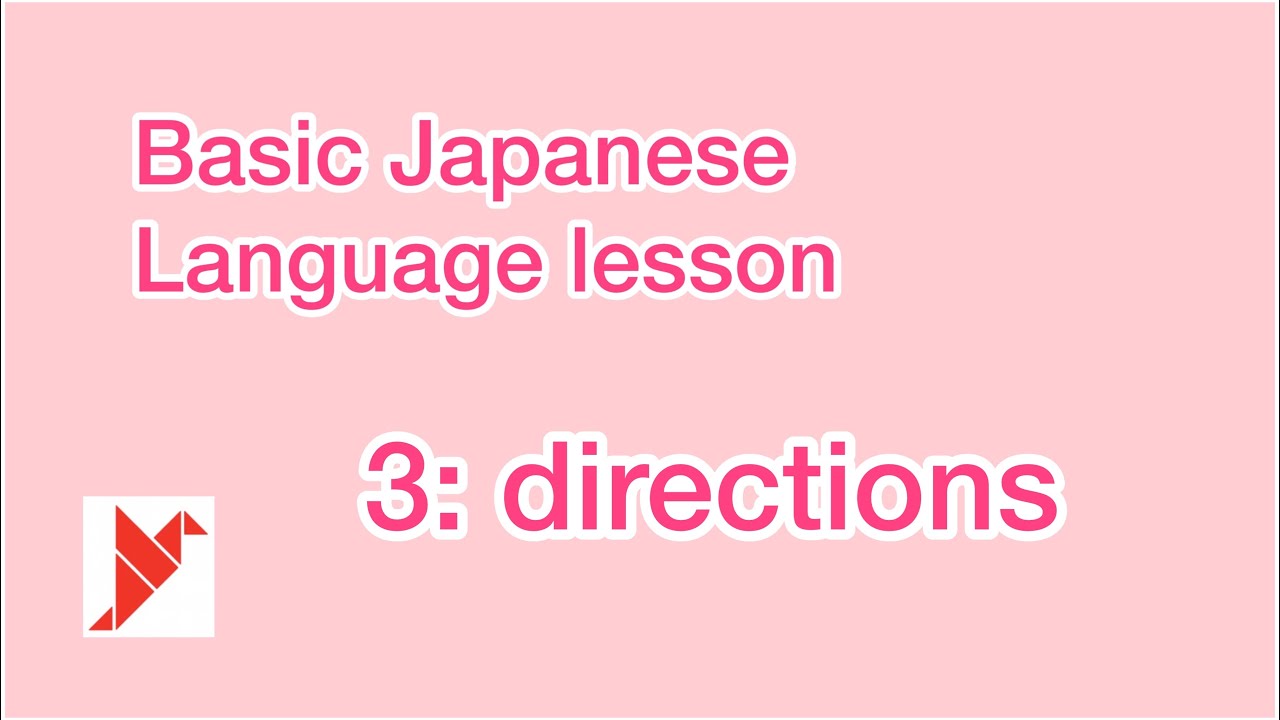 Directions in Japanese : 3 Basic Japanese language lesson - YouTube