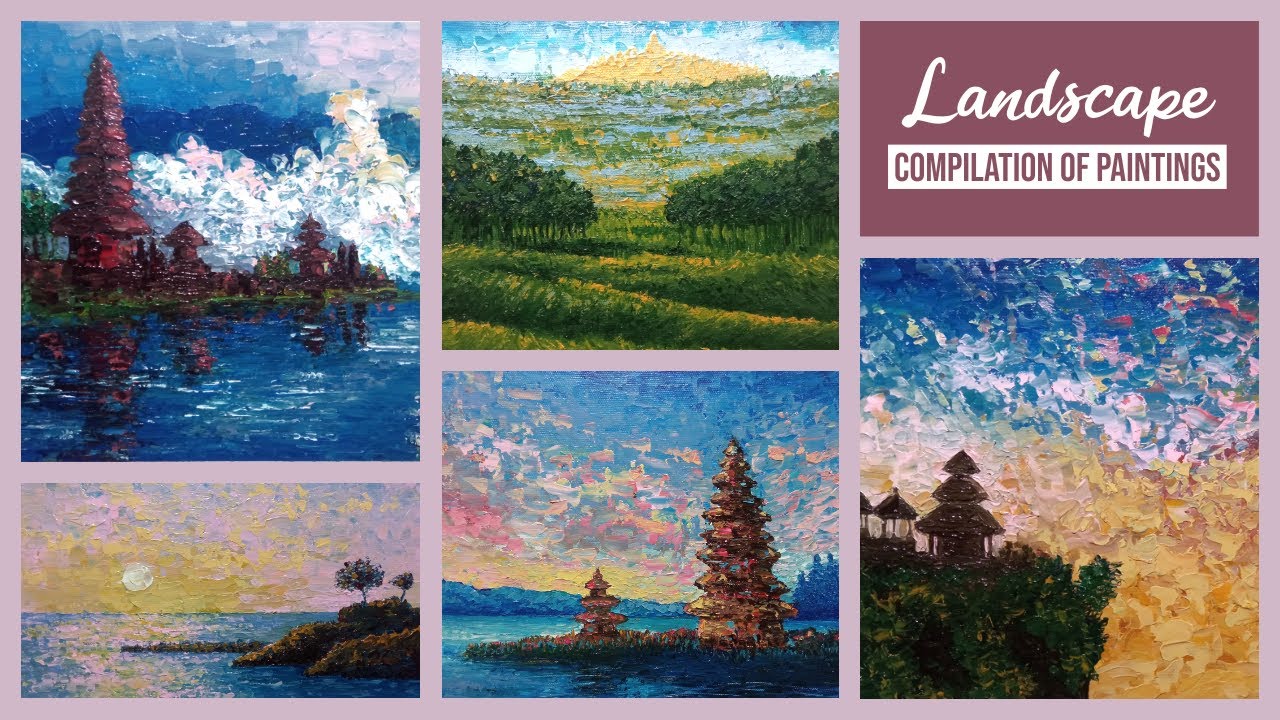 #53 Compilation of Paintings 7 / Landscape / Time Lapse - YouTube
