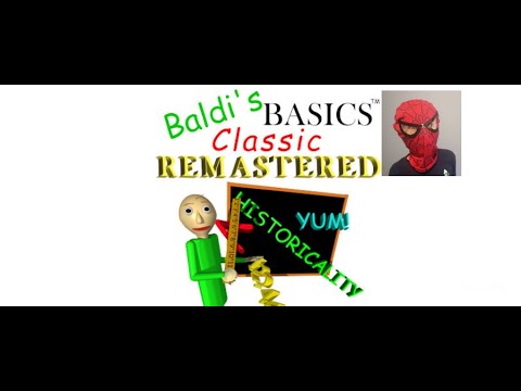 Baldi's Basic Got Remastered! | Baldi's Basic Classic Remastered - YouTube