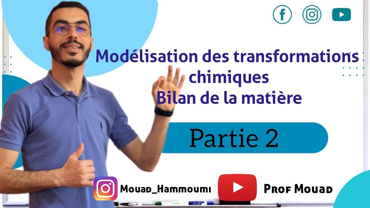 TCSF: Modélisation des transformations chimiques _ Bilan de la matière 🔥🔥 Partie 2 - YouTube